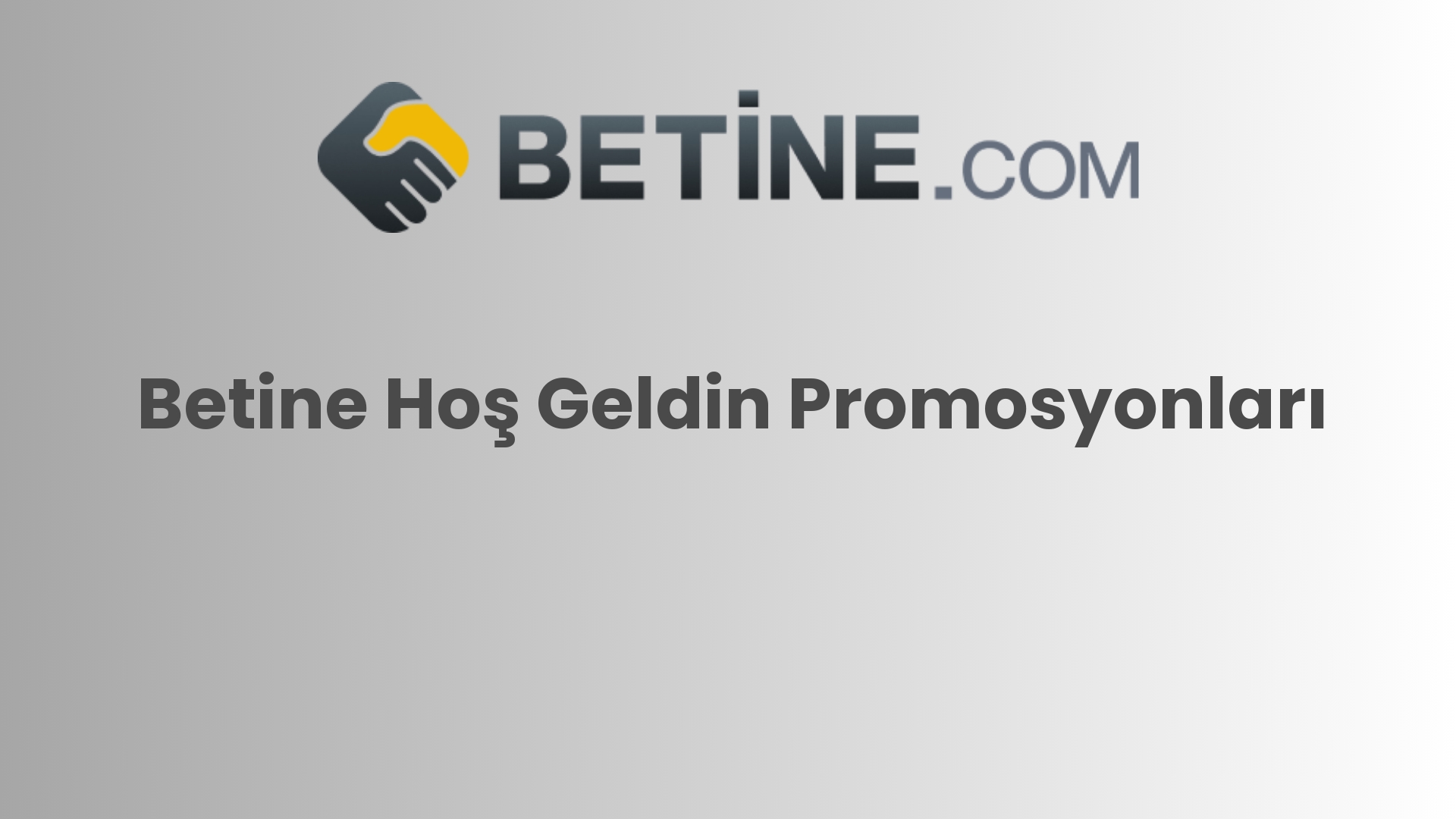 Betine Hoş Geldin Promosyonları