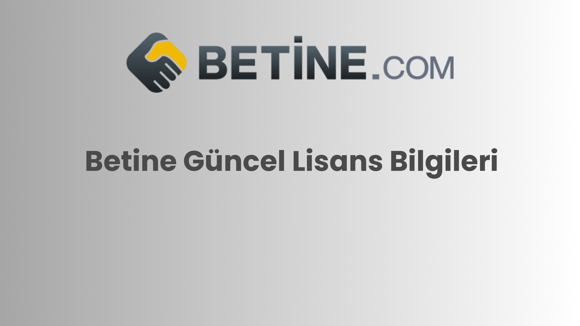 Betine Güncel Lisans Bilgileri